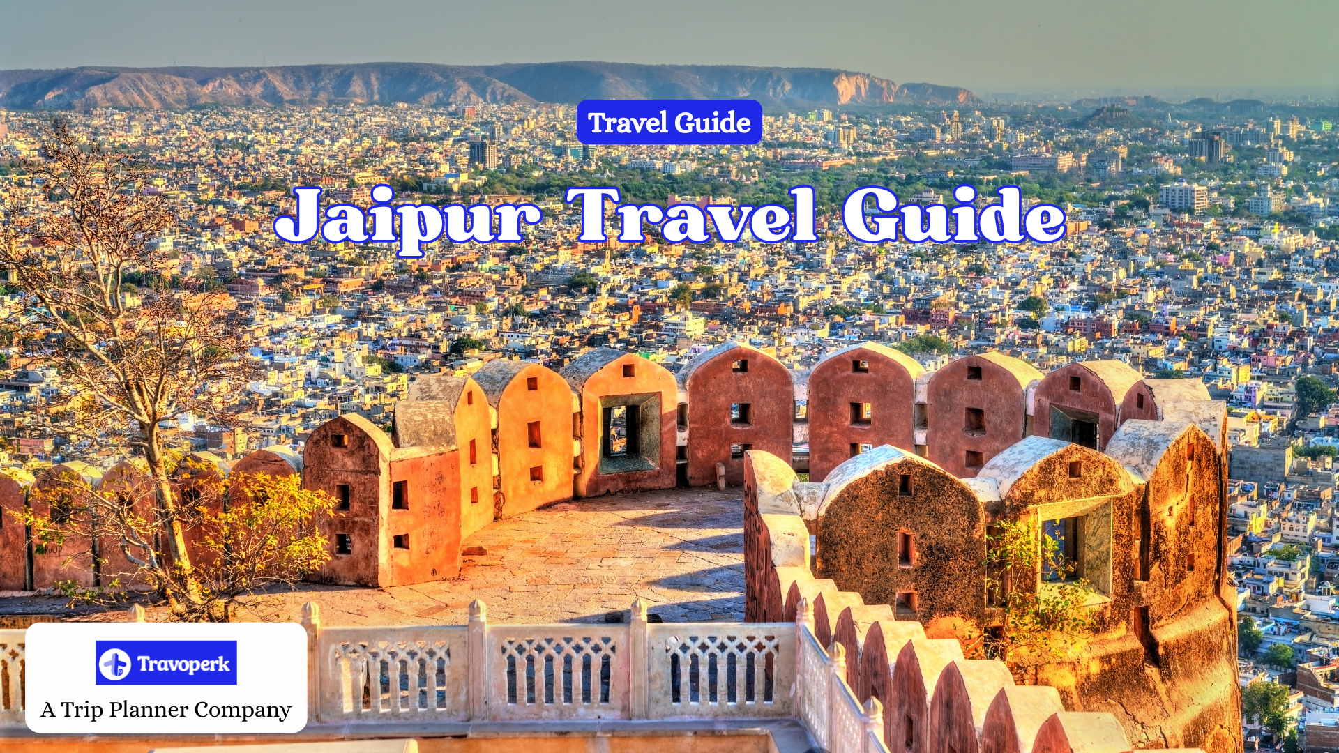 Jaipur Travel Guide 2026: Complete Guide to the Pink City of India